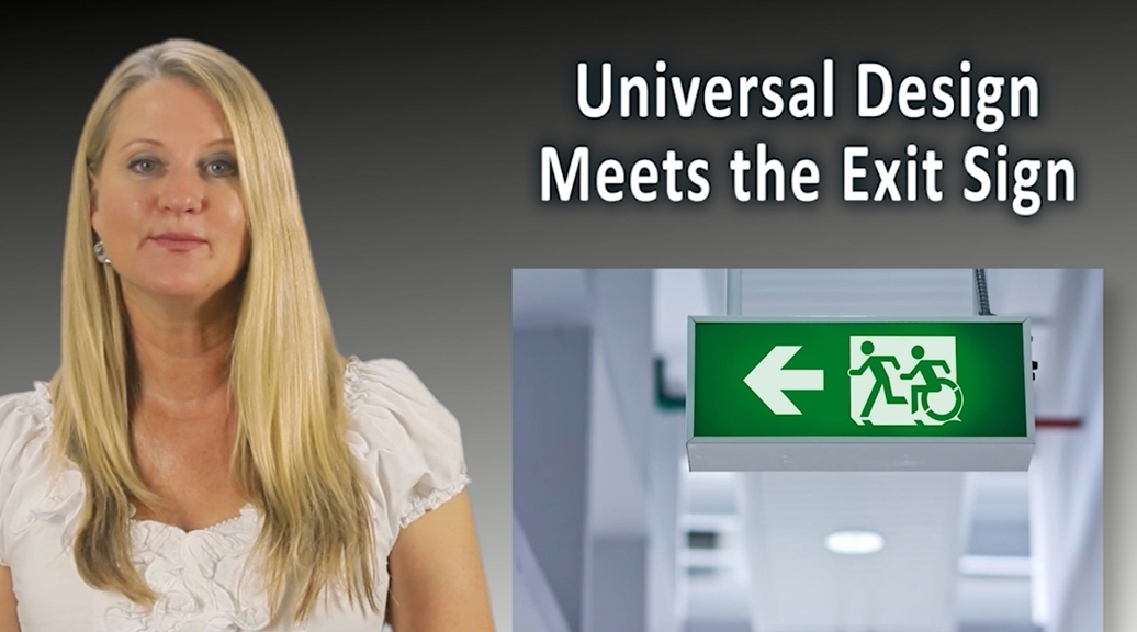 Universal Design Meets the Exit Sign | Universal Design Meets the Exit Sign